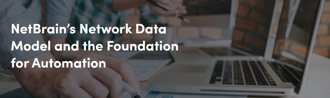 NetBrain’s Network Data Model and the Foundation for Automation – Adaptera