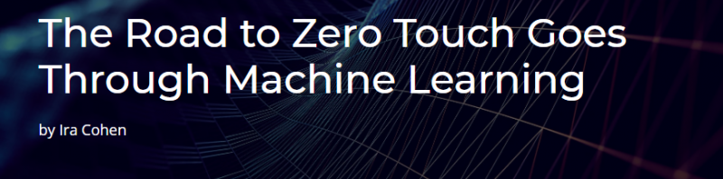 The Road to Zero Touch Goes Through Machine Learning – Adaptera